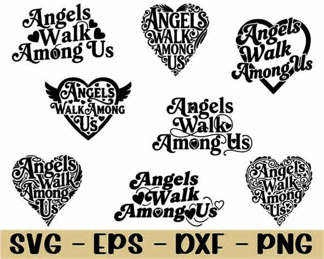 Angels Walk Among Us Svg, Memorial Quote Dxf, Png - Etsy UK