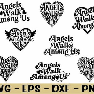 Angels Walk Among Us Svg, Memorial Quote Dxf, Png - Etsy UK