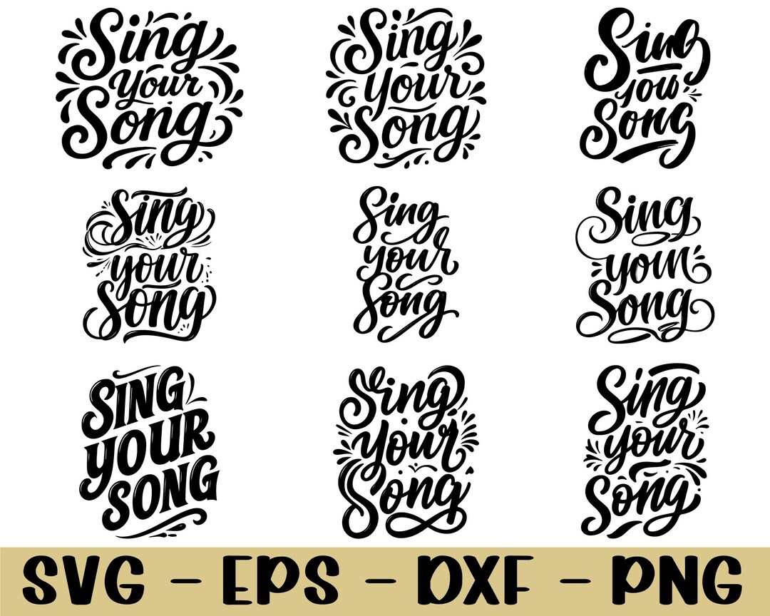 Sing Your Song Typography Svg, Dxf, Png - Etsy