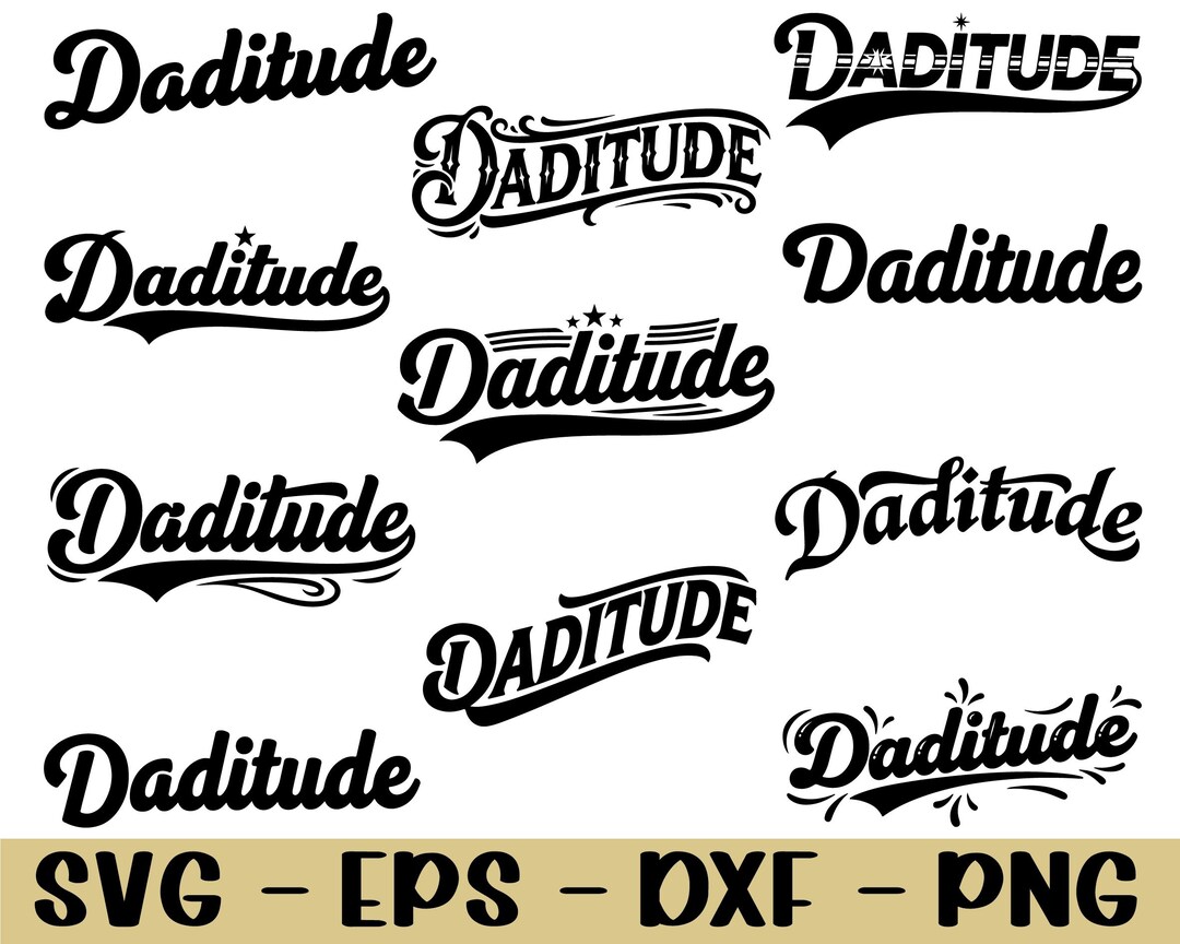 Daditude Typography Svg, Dxf, Png - Etsy