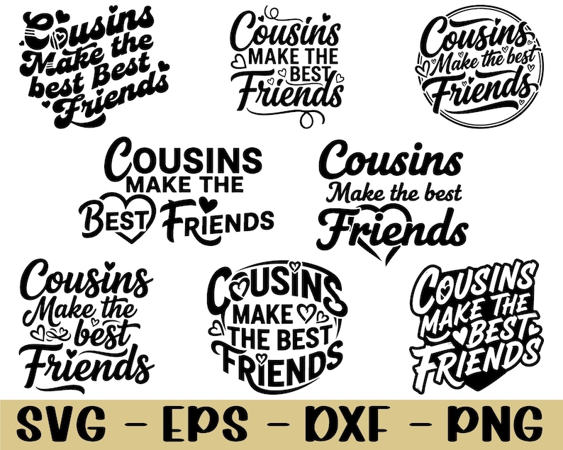 Cousins Make the Friends SVG, PNG, DXF (digital Download - Etsy