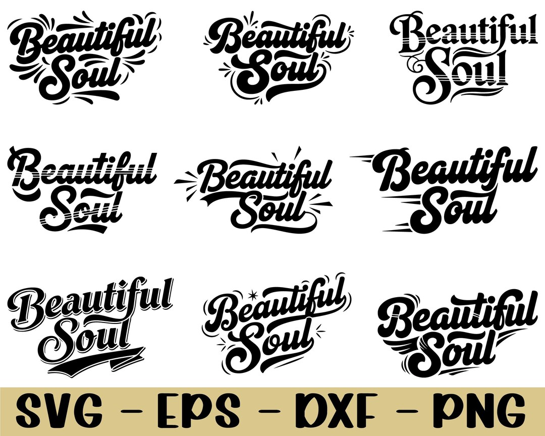Beautiful Soul Typography Svg, Dxf, Png - Etsy