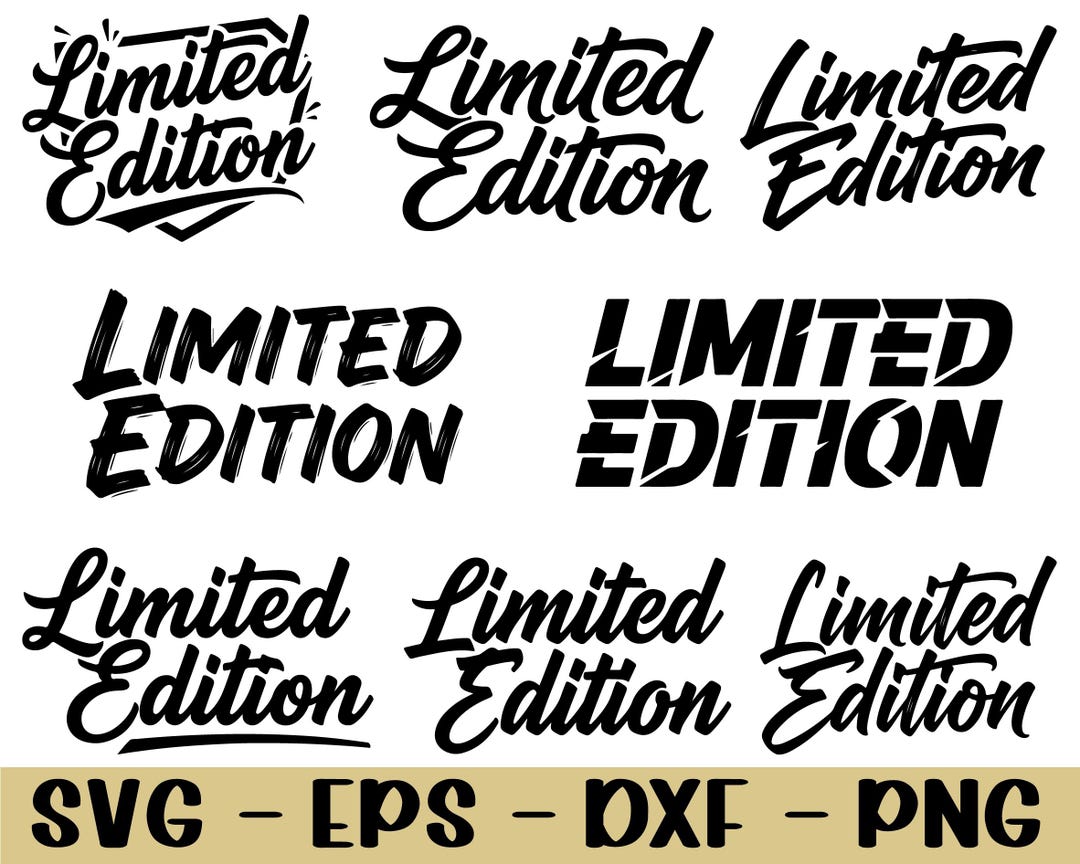 Limited Edition Typography Svg, Dxf, Png - Etsy