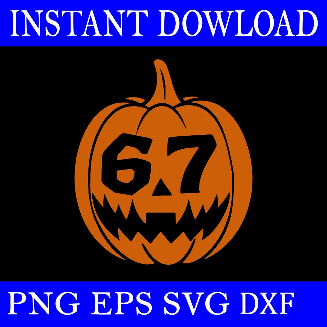 67 Meme Pumpkin SVG, 67 Six Seven Halloween Svg, 67 Meme Ghost SVG, 67 ...