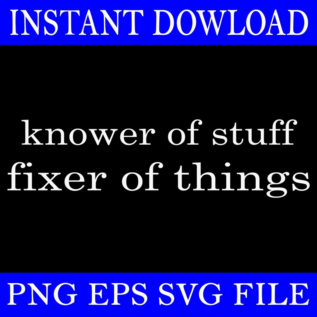 Vintage Retro Knower of Stuff Fixer of Things Svg, Knower of Stuff ...