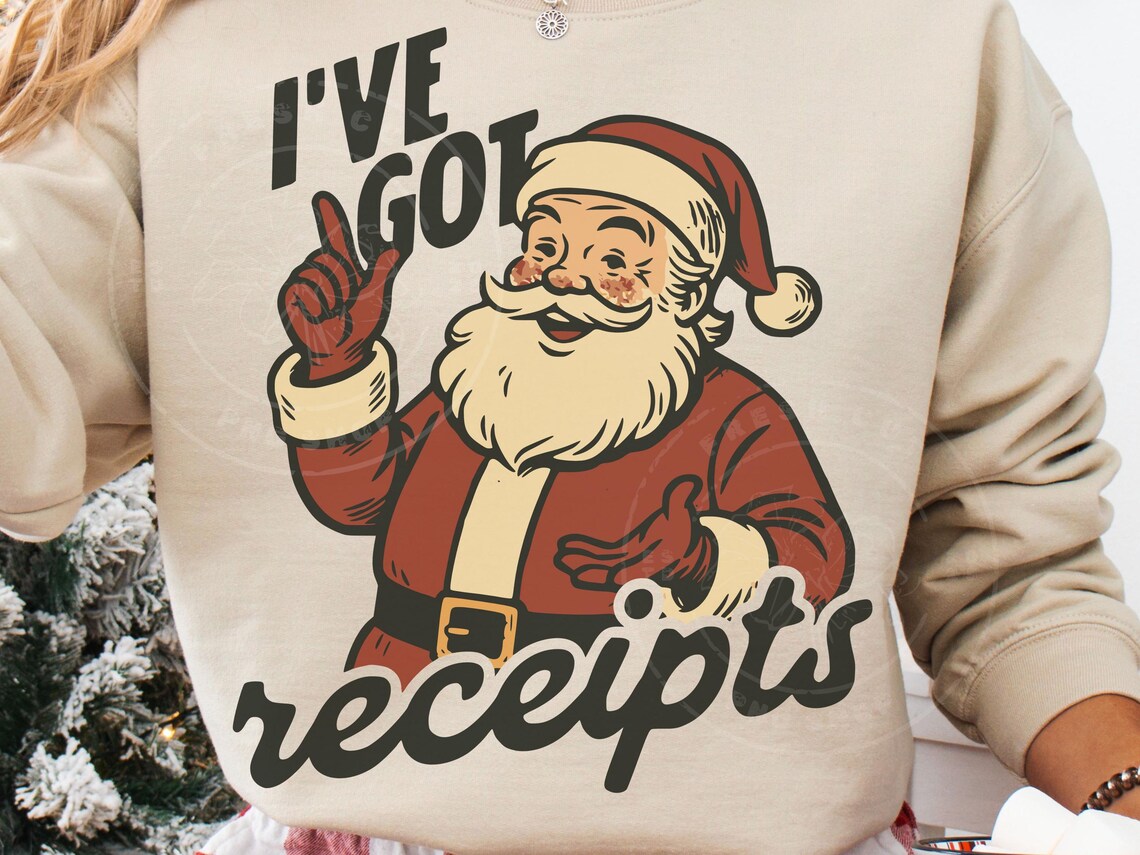 Funny Santa PNG: Retro Christmas Clipart, I've Got Receipts Design ...