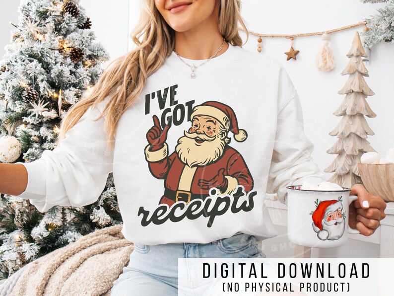 Funny Santa PNG: Retro Christmas Clipart, I've Got Receipts Design ...