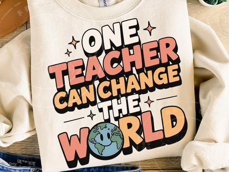 One Teacher Can Change the World PNG | Teacher Shirt Design | Back to ...