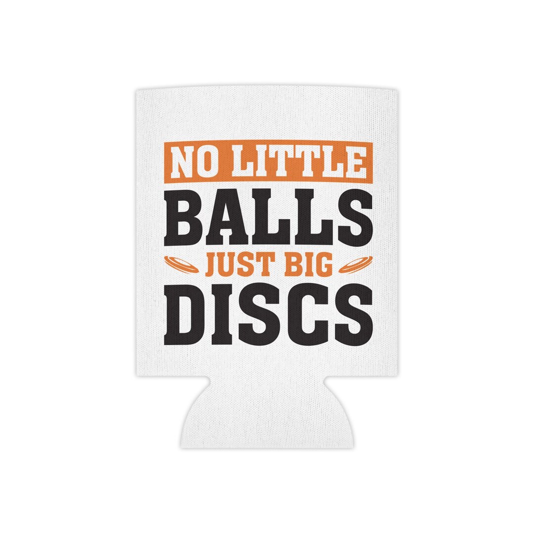 No Little Balls Just Big Discs Can Cooler | Disc Golf Can Cooler - Etsy