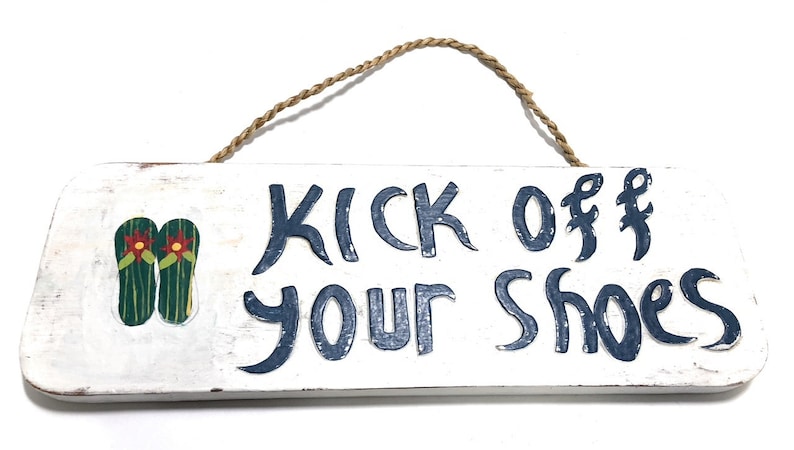 Kick off Your Shoes Sign 14" - Hawaii Decor | #ort1707035 - Etsy