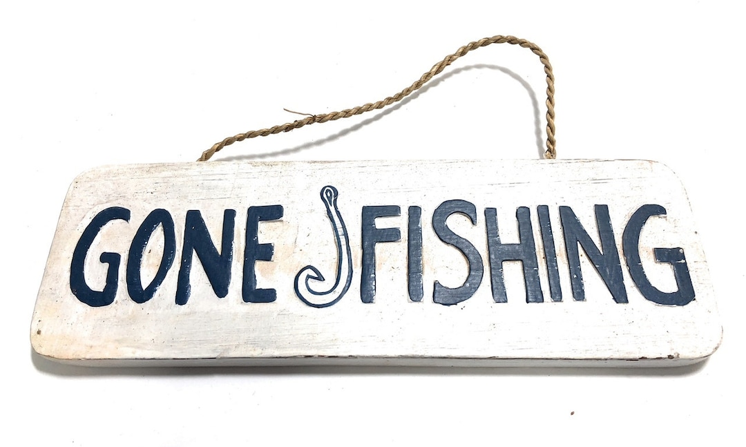 Gone Fishing Sign 14" - Beach Decor | #ort1705735 - Etsy