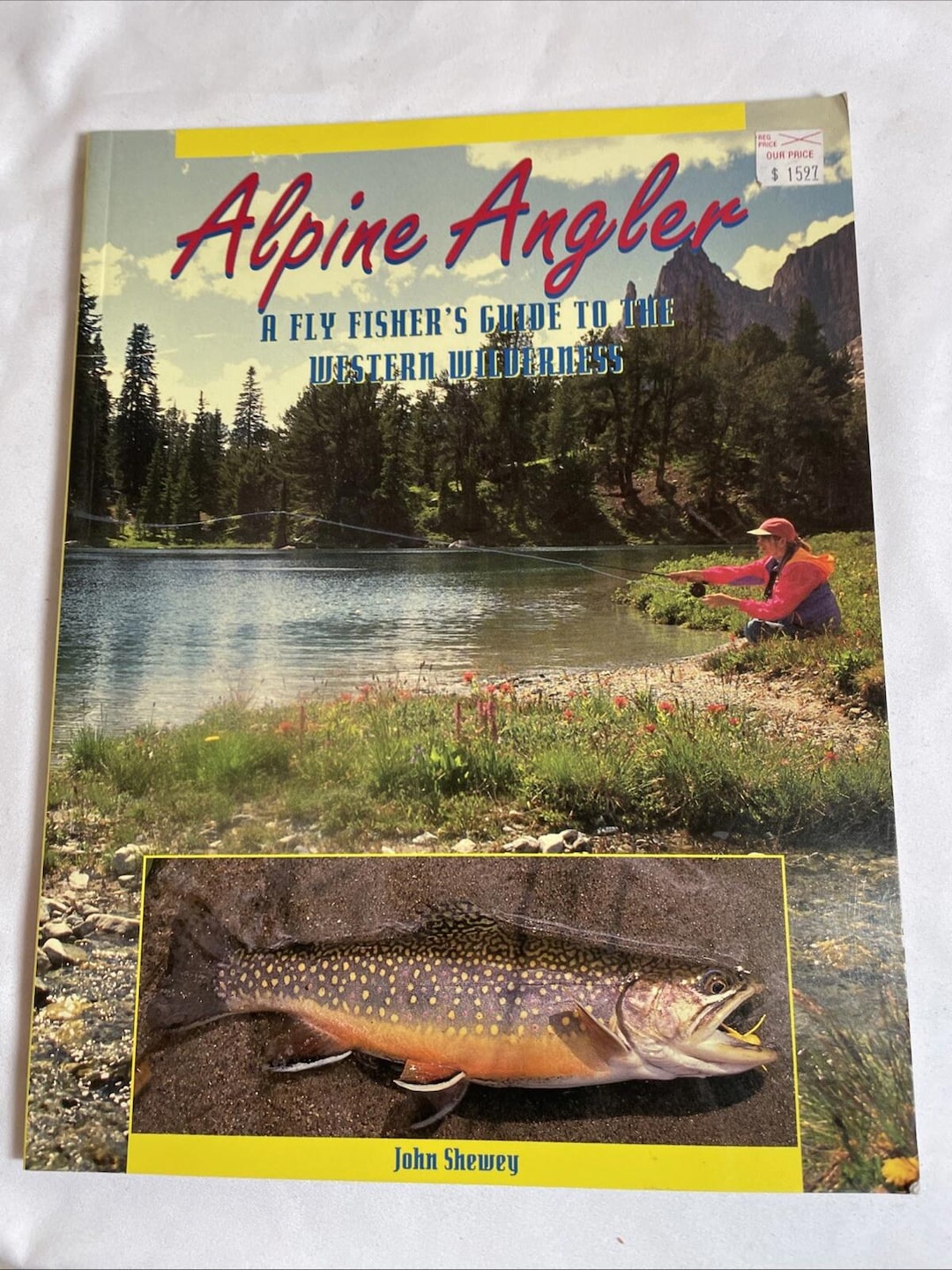 THE Alpine Angler: Fly Fishers Guide John Swewey 1995 1st Pb - Etsy