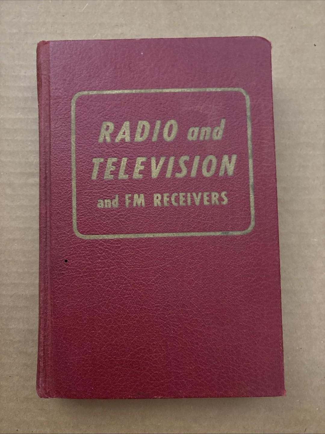 Radio and Television and FM Receivers Vintage 1955 Hardback Book Coyne ...