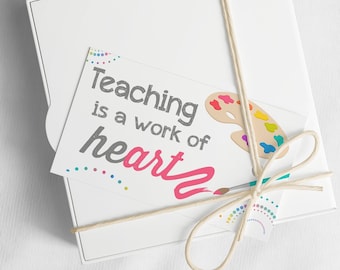Teaching is a Work of Heart Thank You Tags, Teacher Gift Tags, Teacher ...