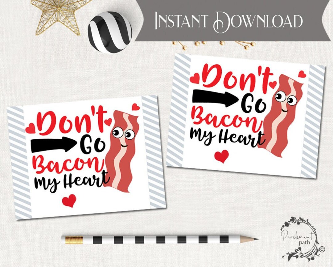 Bacon Valentines INSTANT DOWNLOAD School Valentine, Classroom Valentine ...