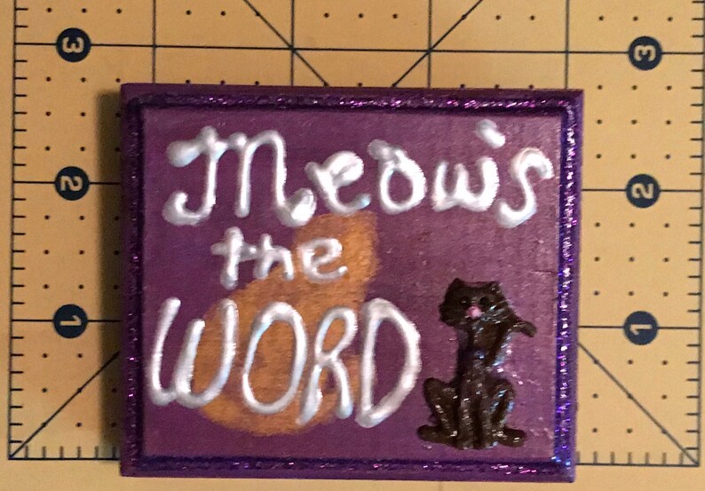 Meow's the Word-- Hand Painted Wooden Sign Featuring Polymer Clay Cat ...