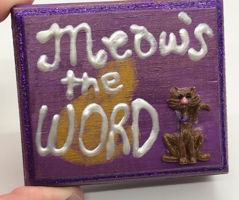 Meow's the Word-- Hand Painted Wooden Sign Featuring Polymer Clay Cat ...