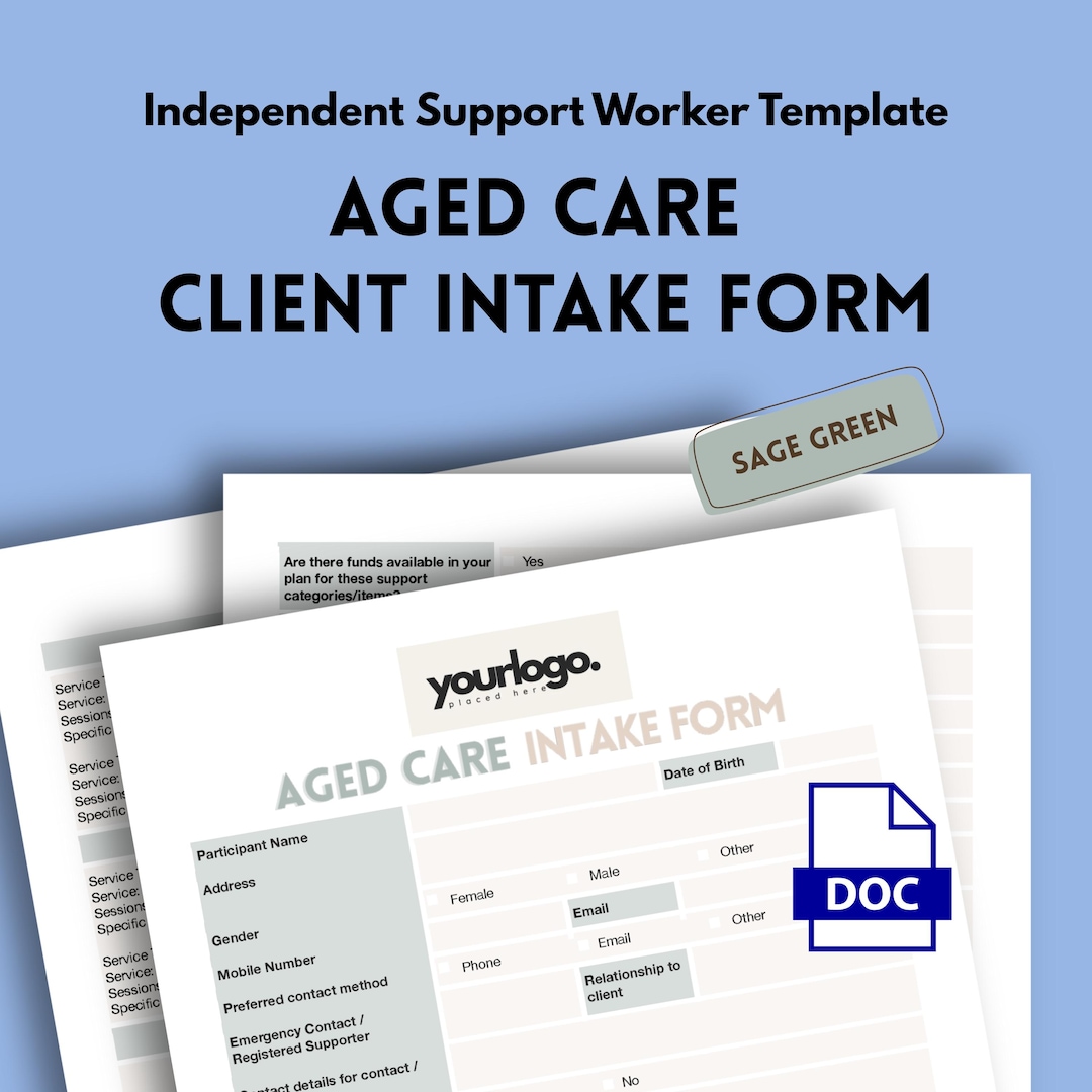 Aged Care Client Intake Form Independent Support Worker Template ...