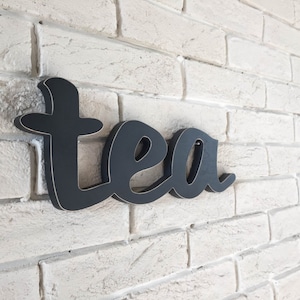 Kitchen Wall Art TEA Sign Tea Letters Tea Party Decor or Kitchen Wall ...