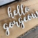 Hello Gorgeous Sign Home Decor Salon Decor Wood Farmhouse - Etsy