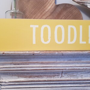 Handmade Wooden Sign - TOODLE PIP - Rustic, Vintage, Shabby Chic, Large ...