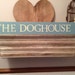 Wooden Sign - the Dog House - 60cm - Etsy UK