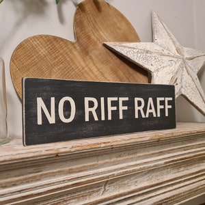 Handmade Wooden Sign - NO RIFF RAFF - 33cm - Etsy