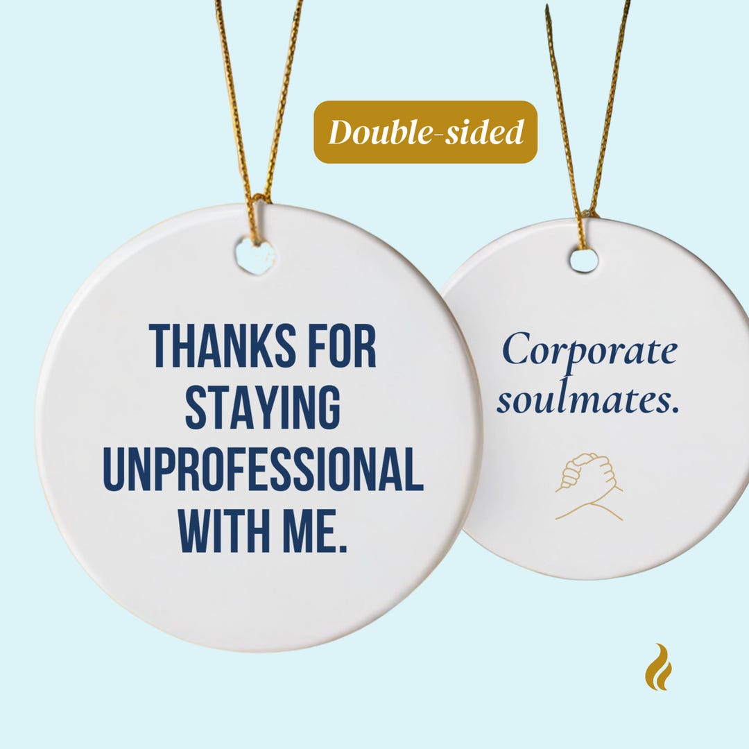 Unprofessional Together, Funny Office Ceramic Ornament, Corporate Humor ...