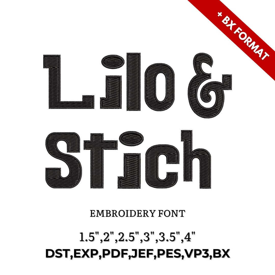Lilo & Stitch Embroidery Font, BX Files, 6 Sizes (digital Download) - Etsy
