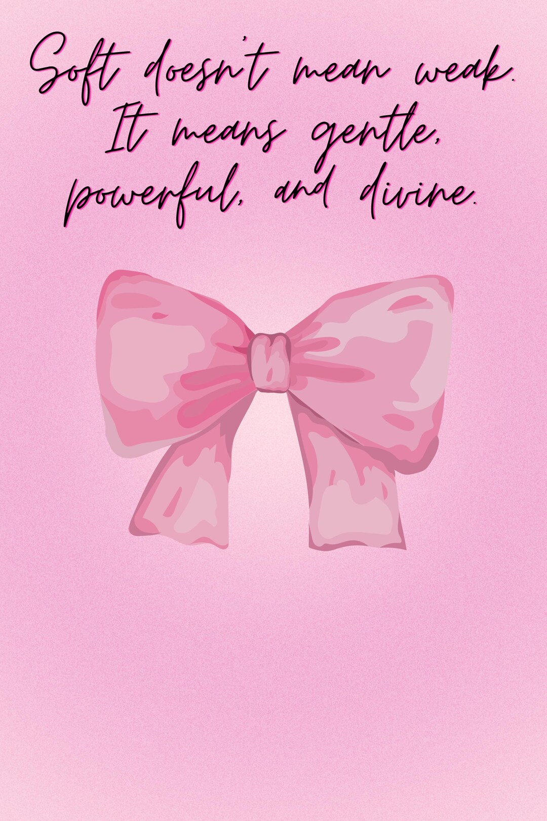 Soft Doesn’t Mean Weak - Coquette Wall Art | Pink Bow Quote Print ...