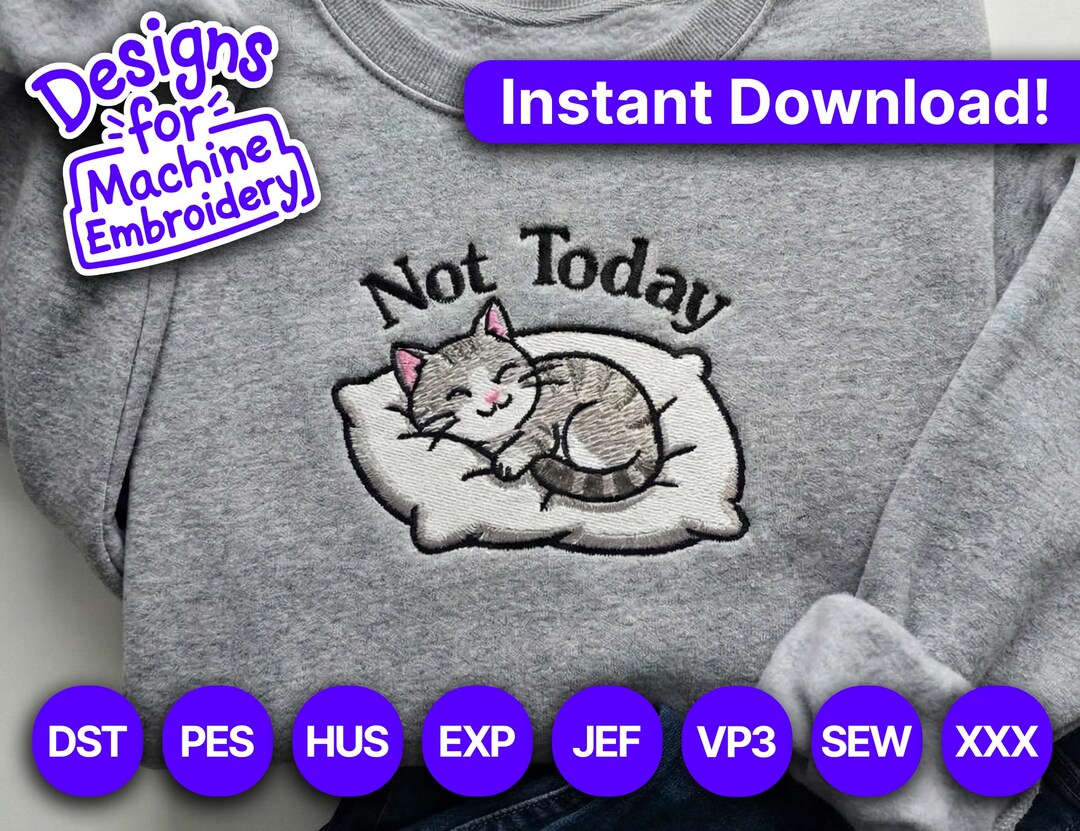 Not Today Cat Embroidery Design | Funny Animal Pattern (instant ...