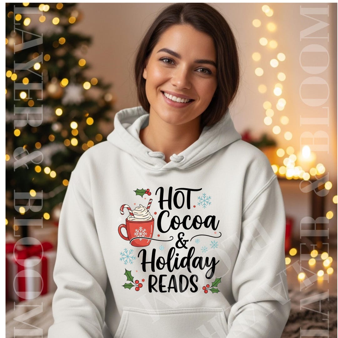 Hot Cocoa & Holiday Reads Hoodie | Christmas Cozy Winter Reading ...