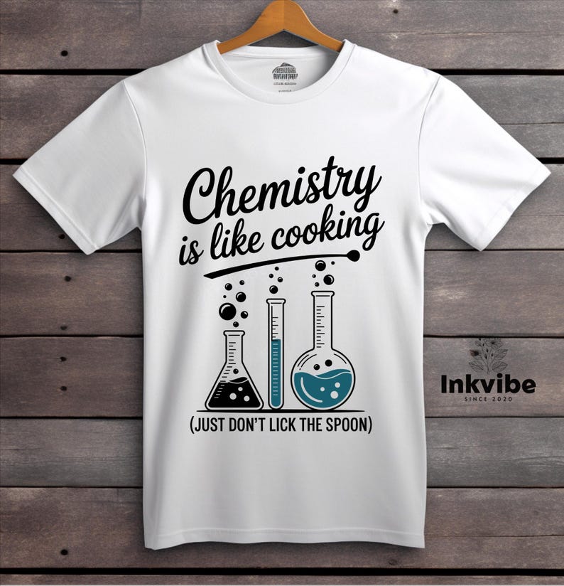 Funny Chemistry Cooking Design, Science Lab Humour Quote, Don’t Lick ...