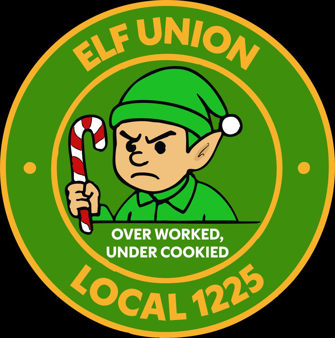 Elf Union Local 1225 Patch - Over Worked, Under Cookied - Funny North ...