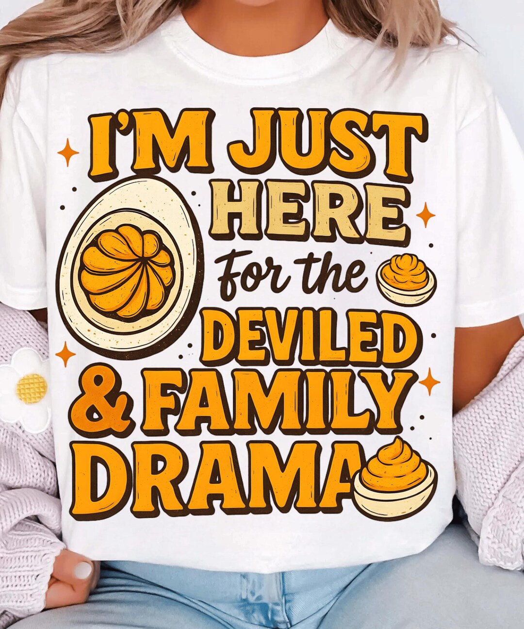 Preppy I'm Just Here for the Deviled Eggs & Family Drama PNG Trendy ...