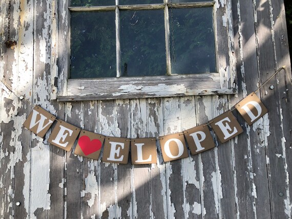 We Eloped Banner - Eloped Announcement - Just Married sign - Wedding ...