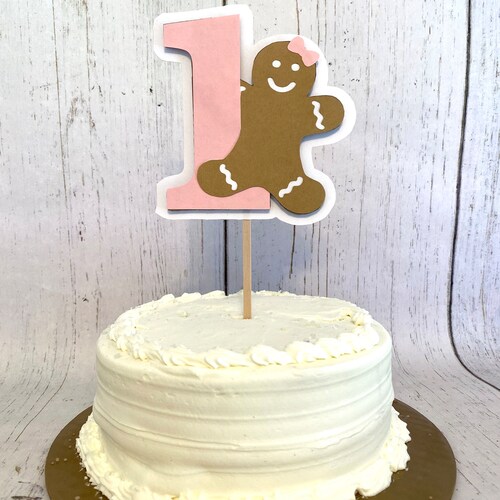 Gingerbread First Birthday Cake Topper Girl Gingerbread - Etsy