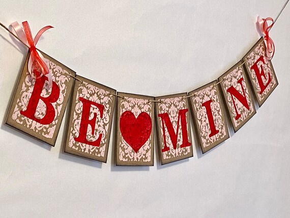 Valentines Banner/ Be Mine Banner / Valentines Day Decorations ...