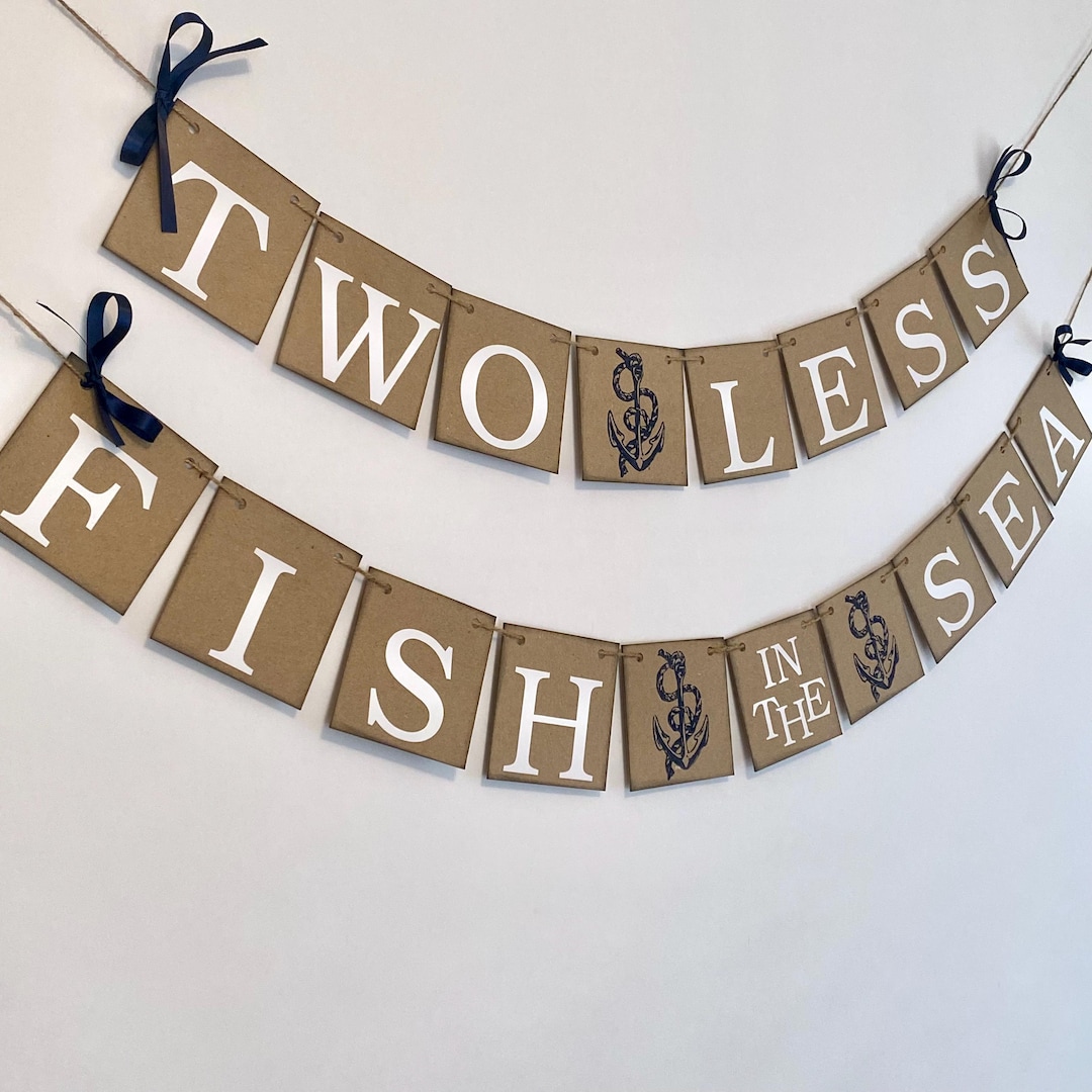 Engagement Party Two Less Fish in the Sea Banner Nautical Wedding Decor ...