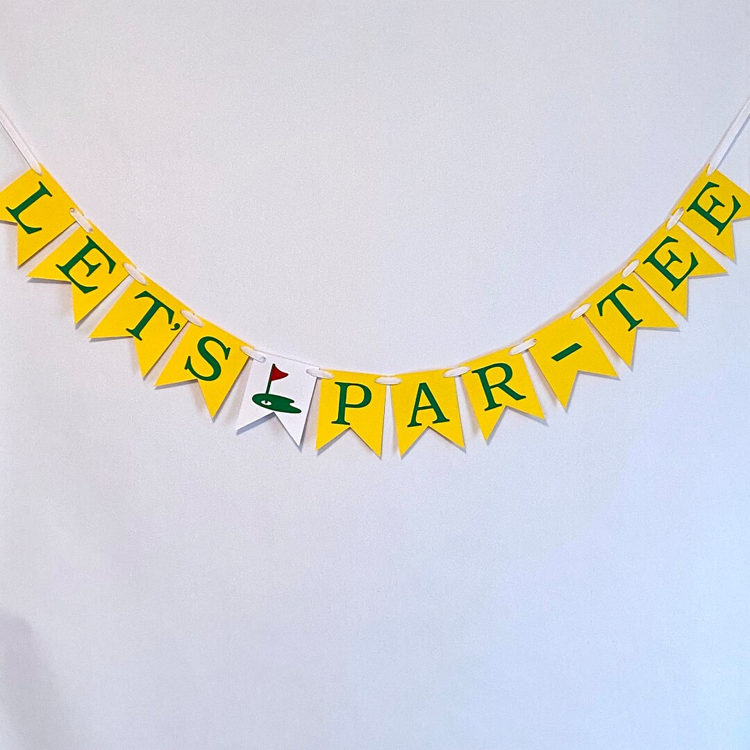 Lets Par Tee Banner, 30th 40th Birthday Decorations, Yellow Talk Birdie ...