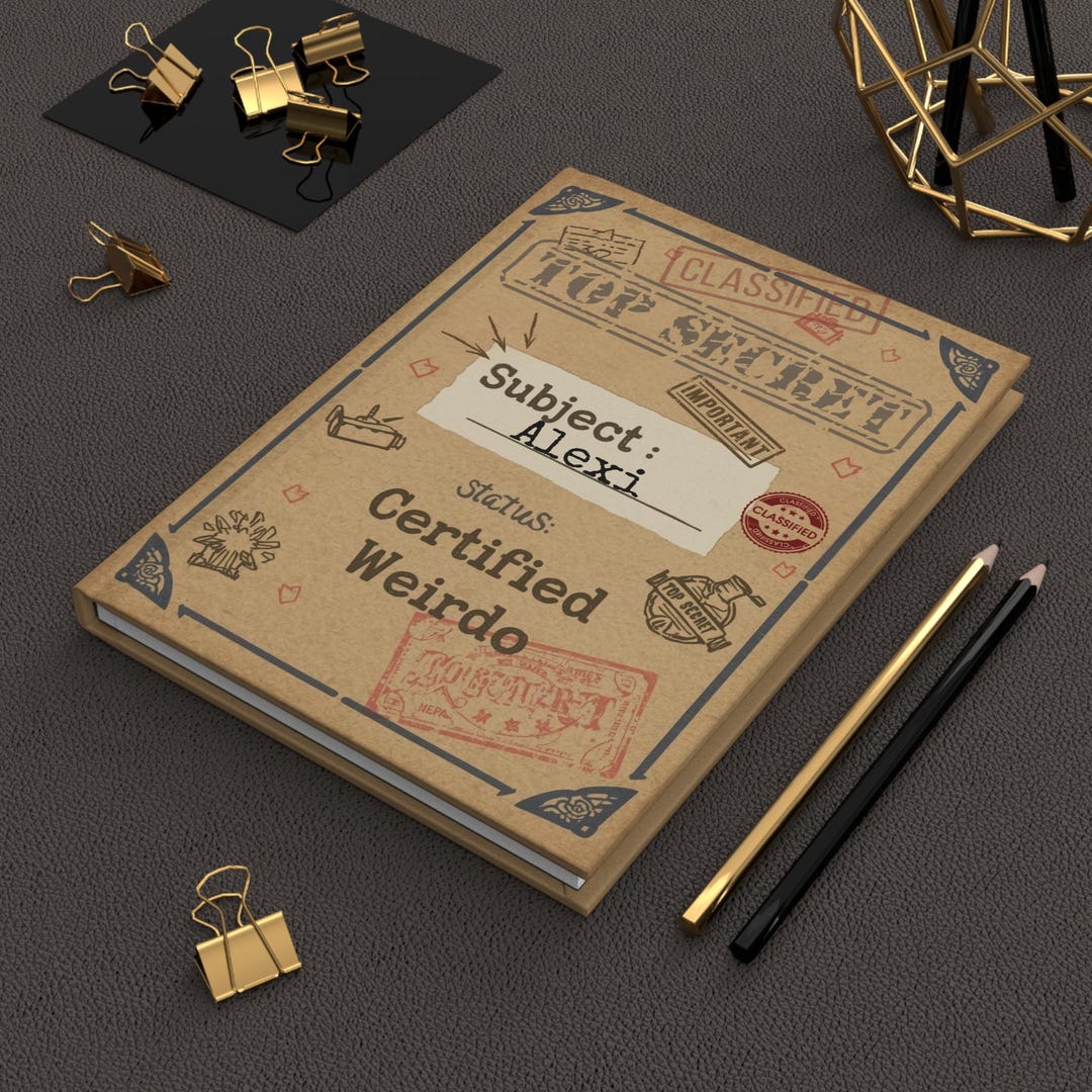 Top Secret "subject: [custom Name]" Certified Weirdo Hardcover Journal ...