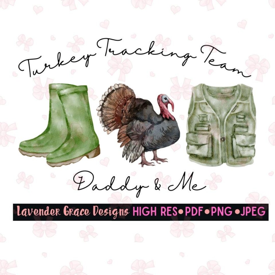 Turkey Tracking Team Daddy & Me Digital Download Pdf Png Jpeg Hunting ...
