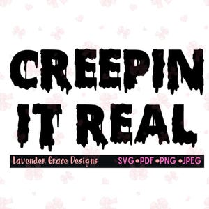 Creepin' It Real Spooky Digital Download Pdf Png Jpeg Svg, Halloween ...