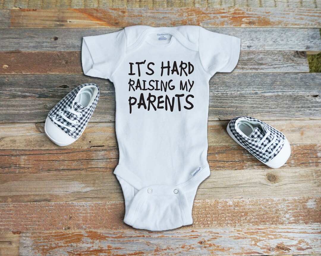 It's Hard Raising My Parents Romper, It's Hard Raising My Parents ...