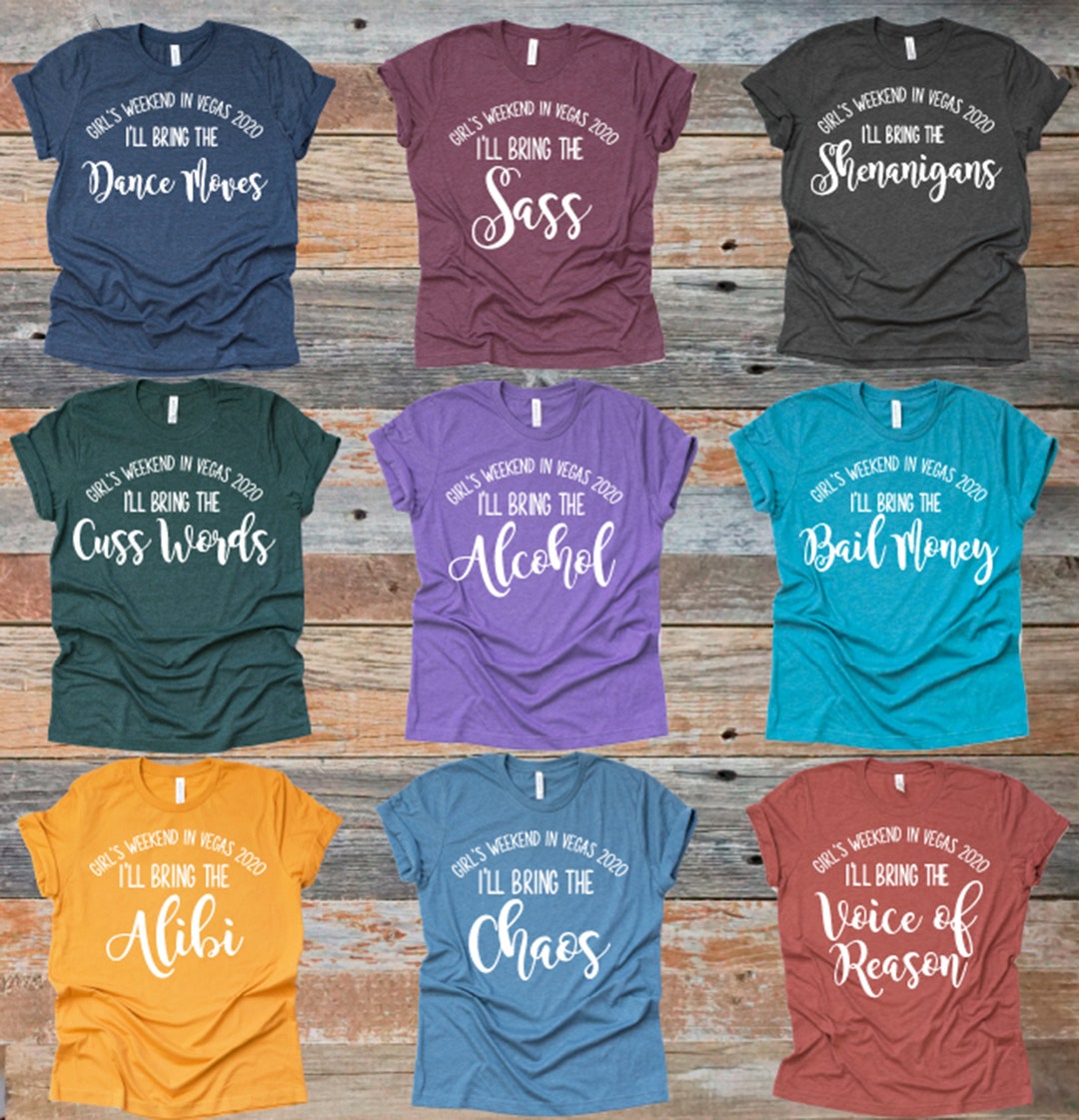 Girl's Weekend Shirt, Custom Group Shirts, I'll Bring the Shirts ...