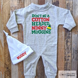 Don't Be a Cotton Headed Ninny Muggins, Funny Elf Romper for Baby's ...