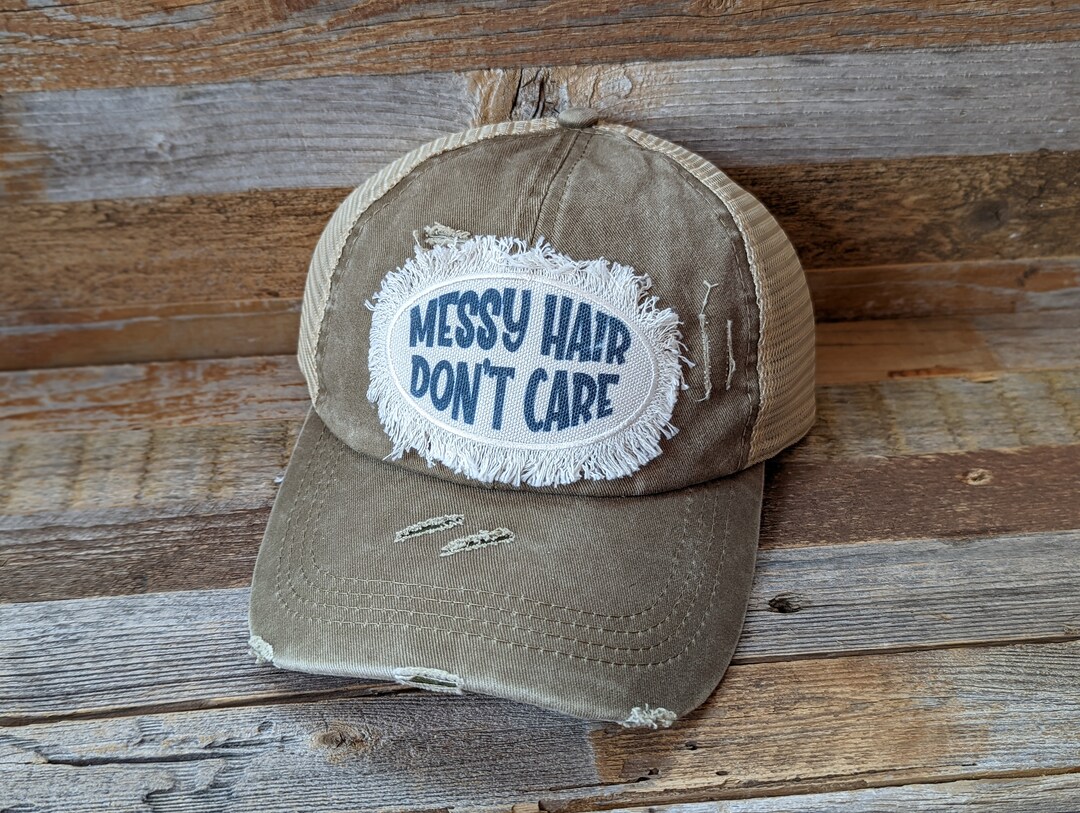 Messy Hair Don't Care Hat: Distressed Ponytail Cap, Funny Mom Gift - Etsy