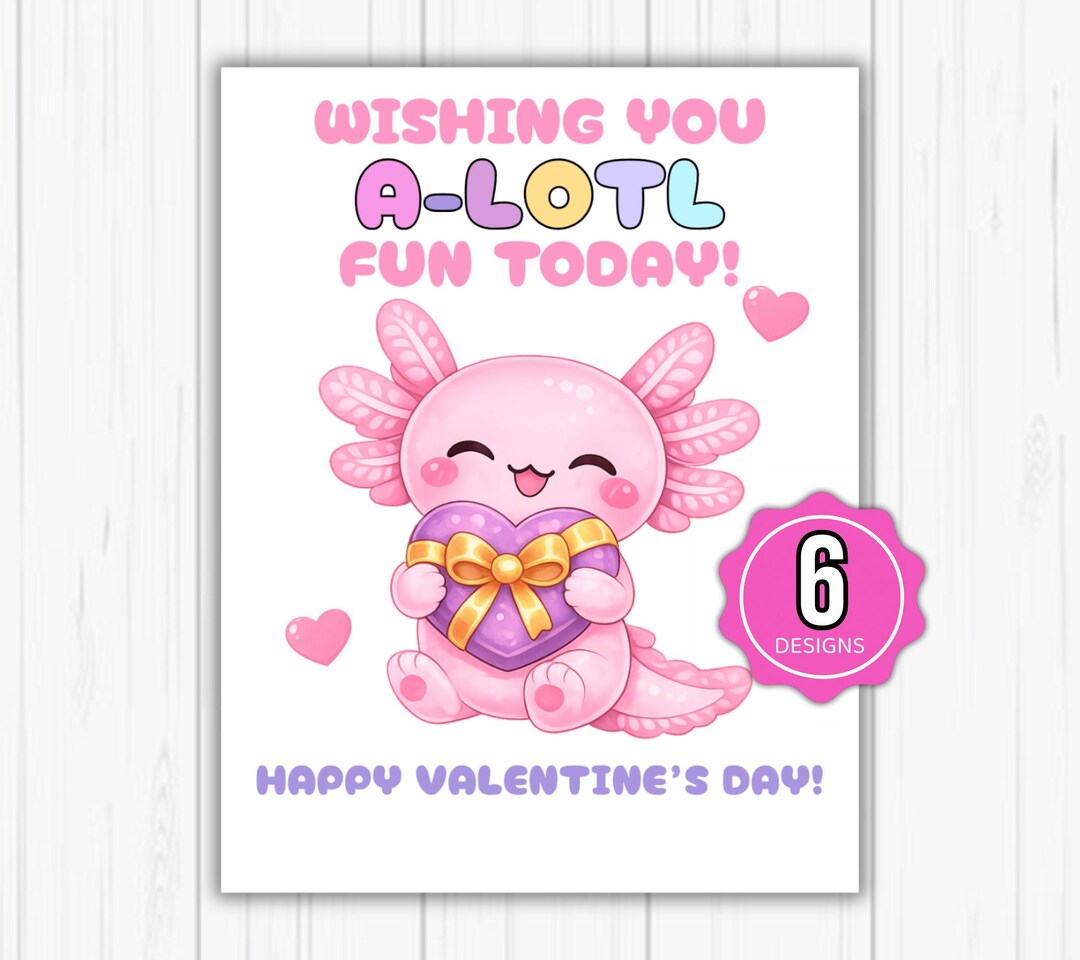 Axolotl Valentines Day Cards, Printable Axolotl Valentines for Kids ...