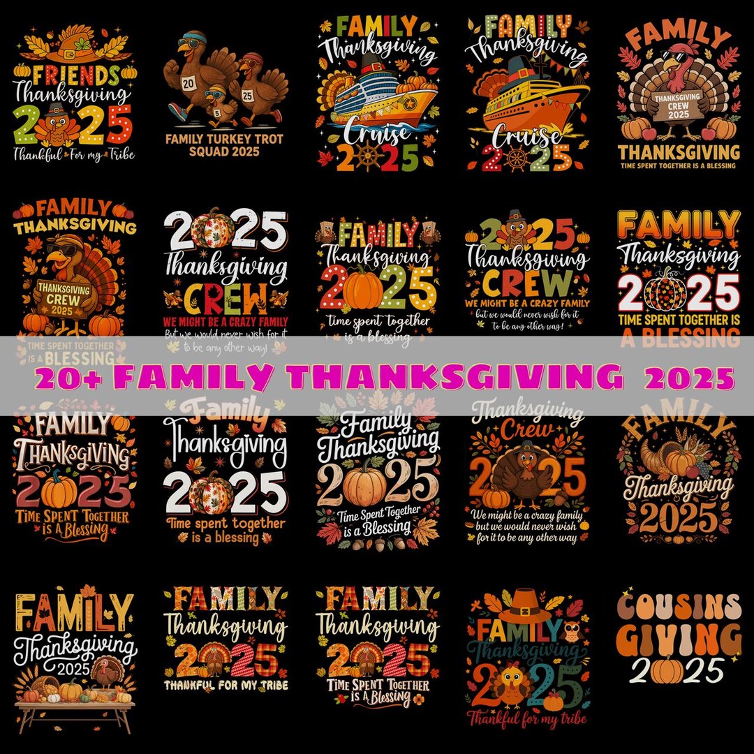 Family Thanksgiving 2025 PNG Bundle, Funny Turkey Shirt, Matching ...
