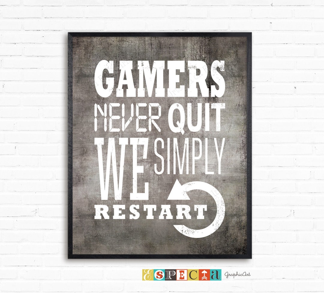 Gamers Never Quit Quote Print: Teen Boy Room Decor (digital Download ...